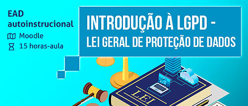 Curso: Introdução à LGPD - Lei Geral de Proteção de Dados - 1/2022